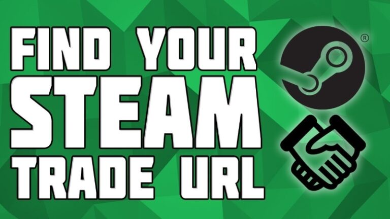 Cách Lấy Link Trade Offer Steam Nhanh Chóng Và Dễ Dàng